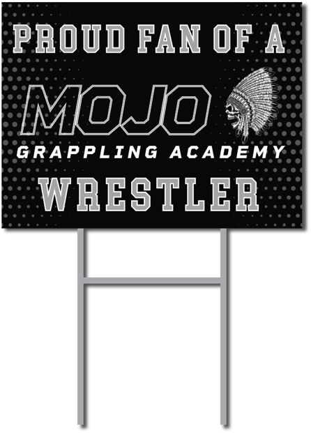 Proud Fan Signs | Mojo Grappling Academy Fundraiser – Signs Unleashed